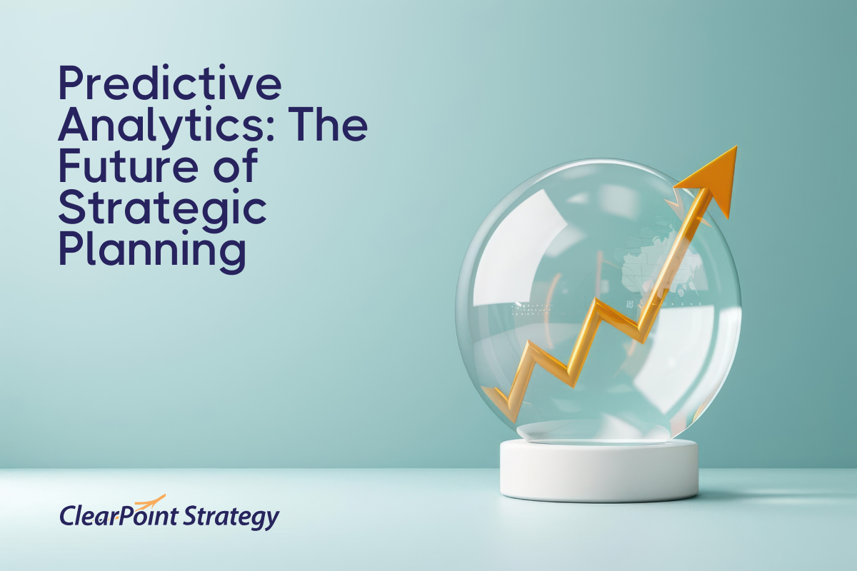 Predictive Analytics in Strategic Planning | ClearPoint AI | ClearPoint Strategy Blog
